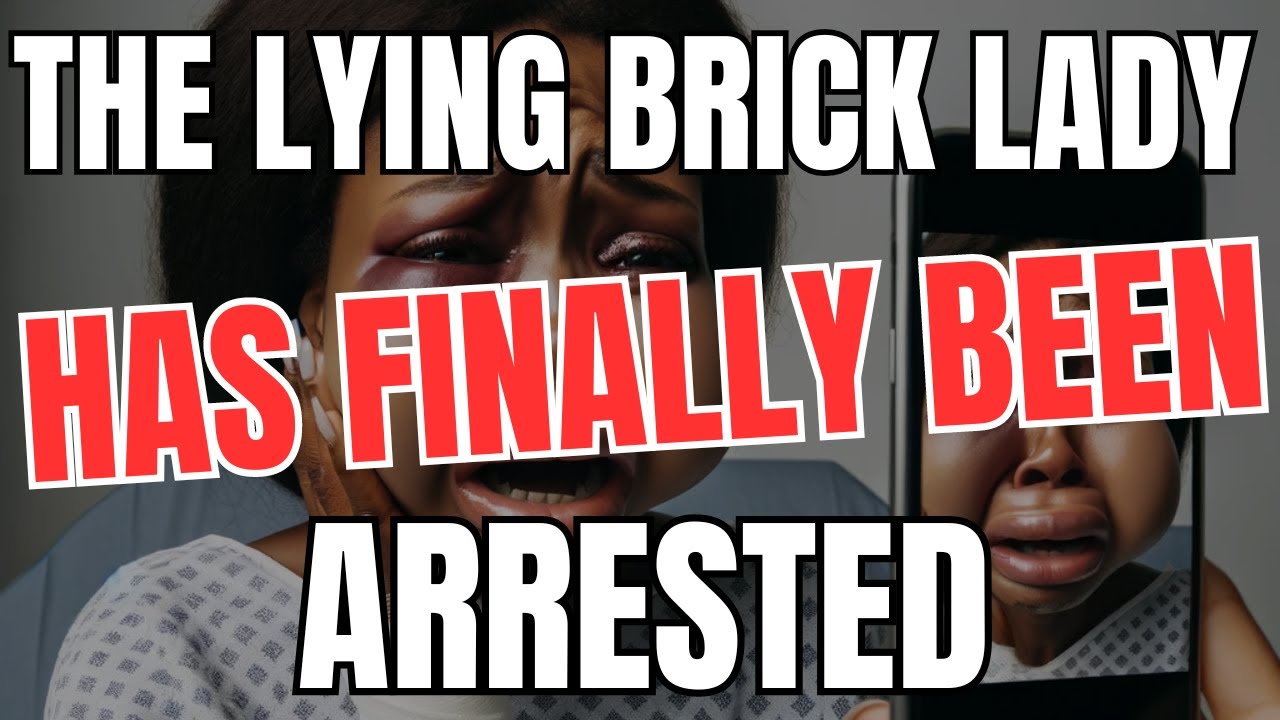The Lying Brick Lady has Finally Been Arrested - YouTube