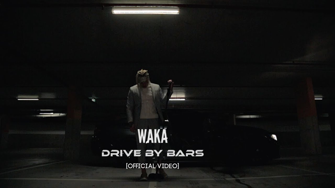 WAKA - Drive By Bars [Official Video] - YouTube
