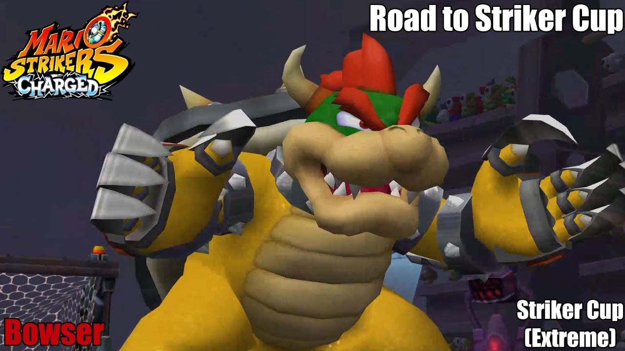Mario Strikers Charged - Bowser (Main Team) - Striker Cup (Extreme ...