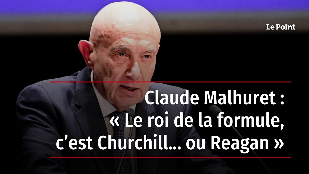Claude Malhuret : « Le roi de la formule, c’est Churchill… ou Reagan ...