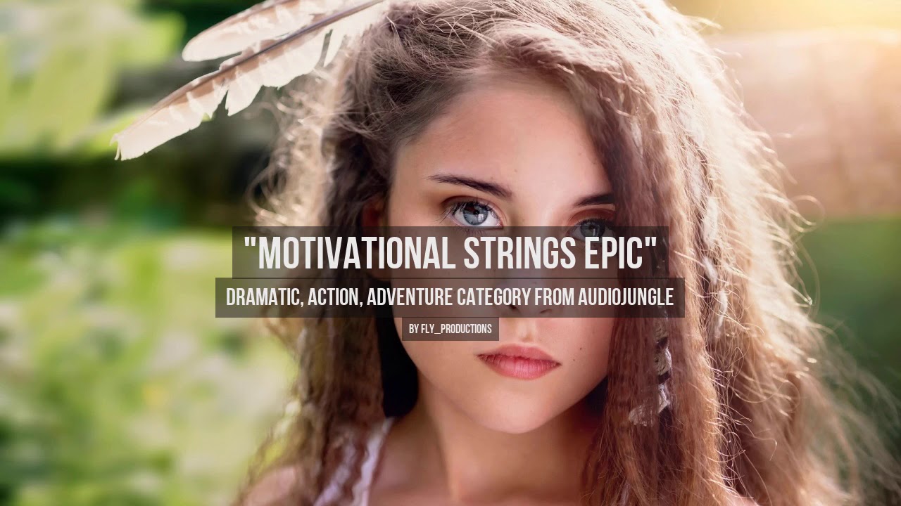 Motivational Strings Epic - Music from Audiojungle - YouTube Music