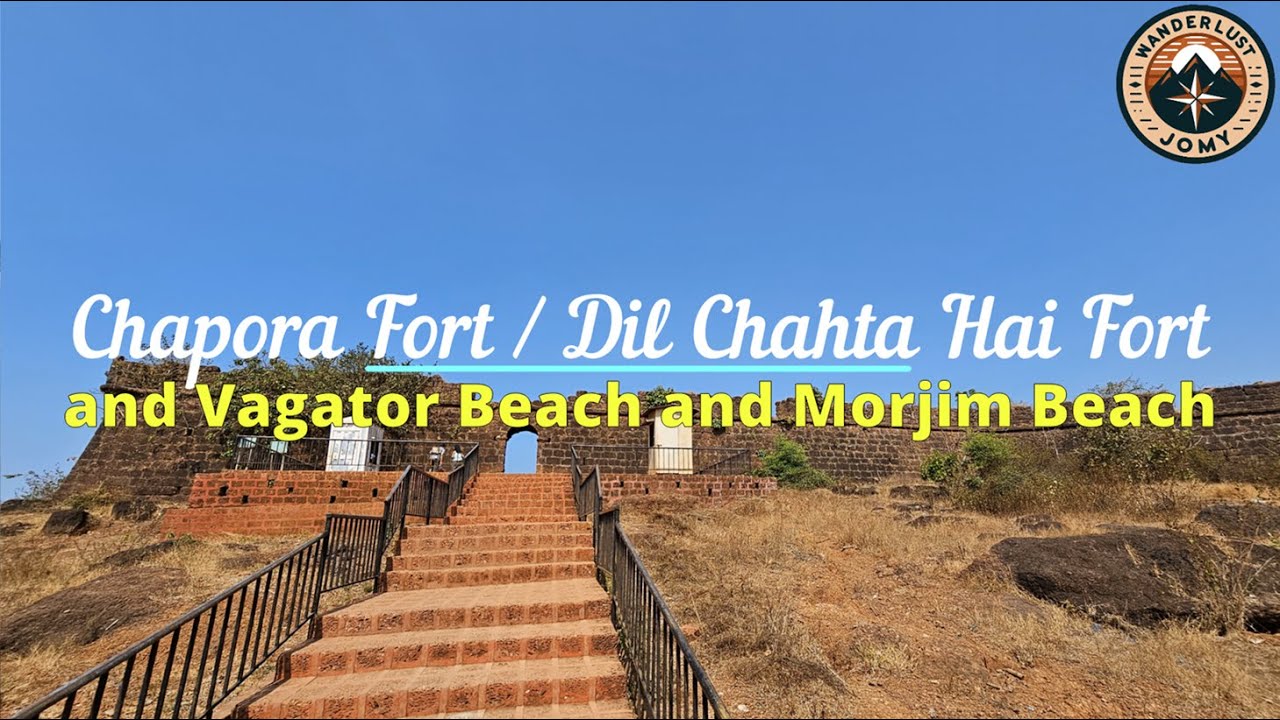 Exploring Chapora Fort and Vagator Beach | Stunning Views of Morjim ...
