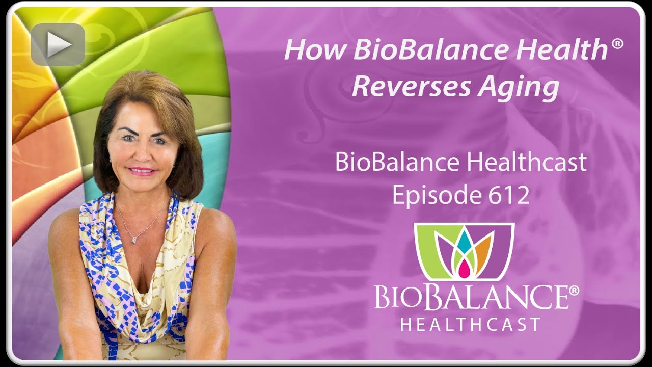 How BioBalance Health® Reverses Aging - YouTube