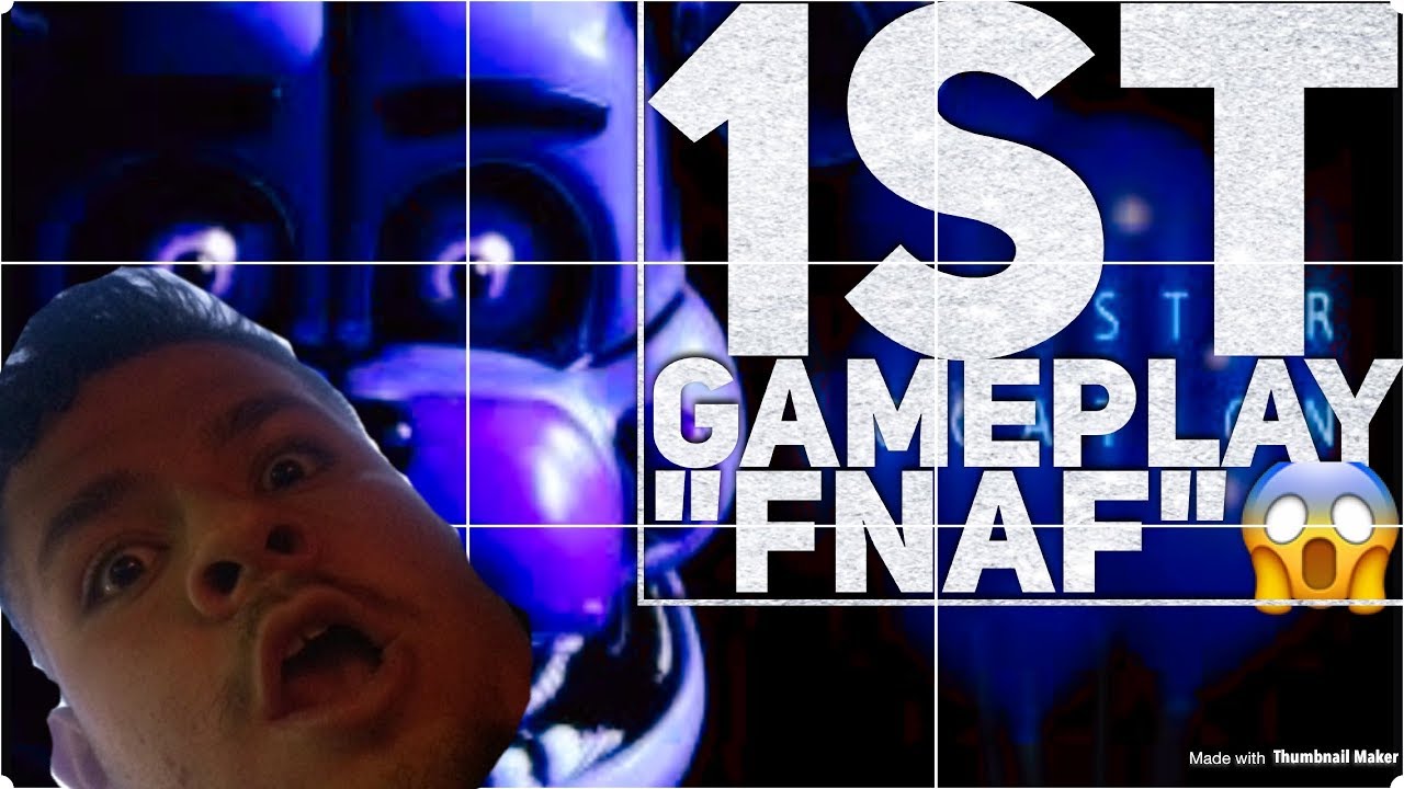1ST GAMEPLAY!!!! [FNAF] - YouTube