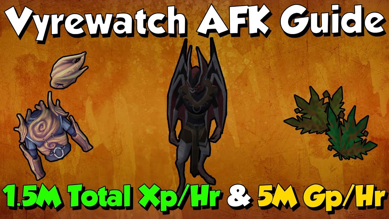 AFK Vyrewatch Guide! 2019! [Runescape 3] 1.5M+ Xp/Hr & 5M+ Gp/Hr - YouTube