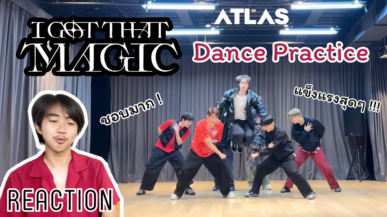 สามี รีแอค l Reaction ATLAS - I GOT THAT MAGIC l Dance Practice ชอบท่า ...