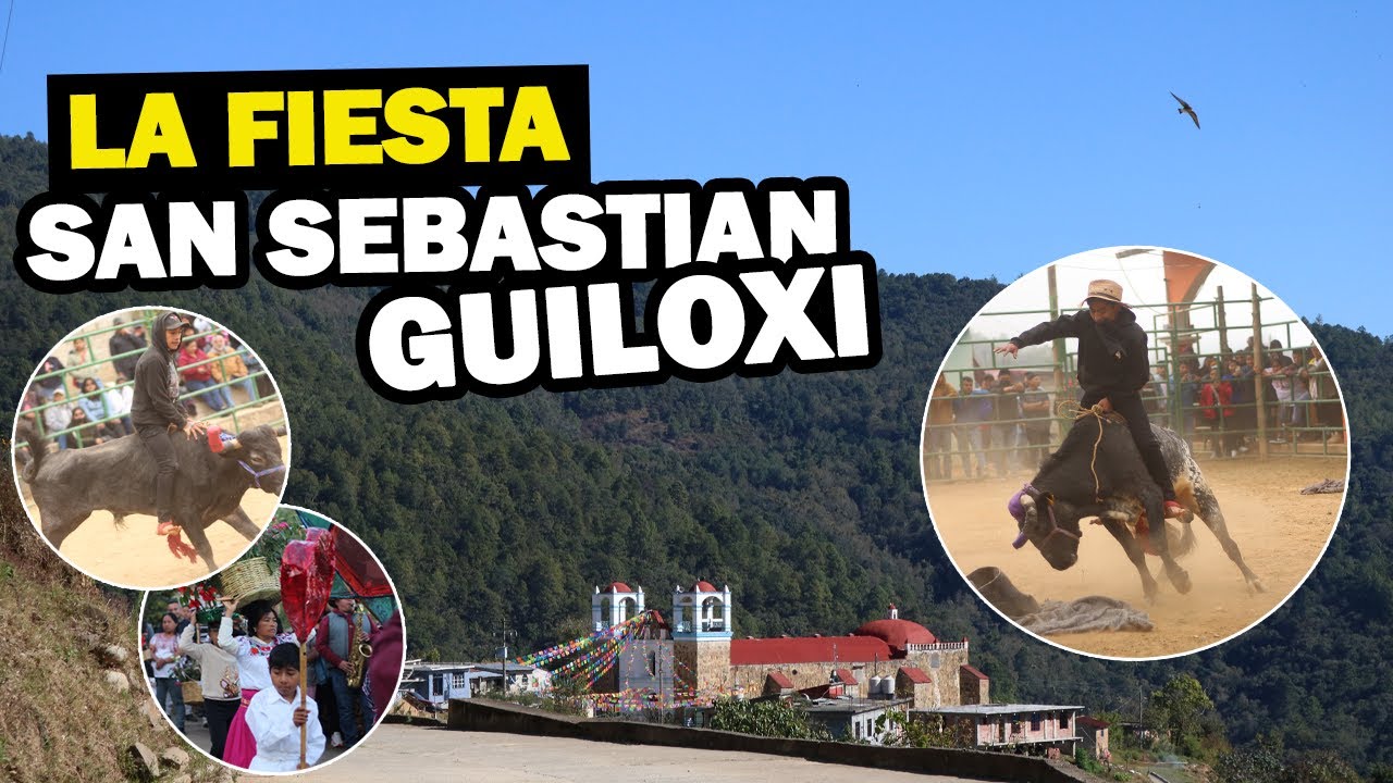 SAN SEBASTIAN GUILOXI *EL ÚLTIMO PUEBLO DE IXTLAN DE JUAREZ OAXACA ...
