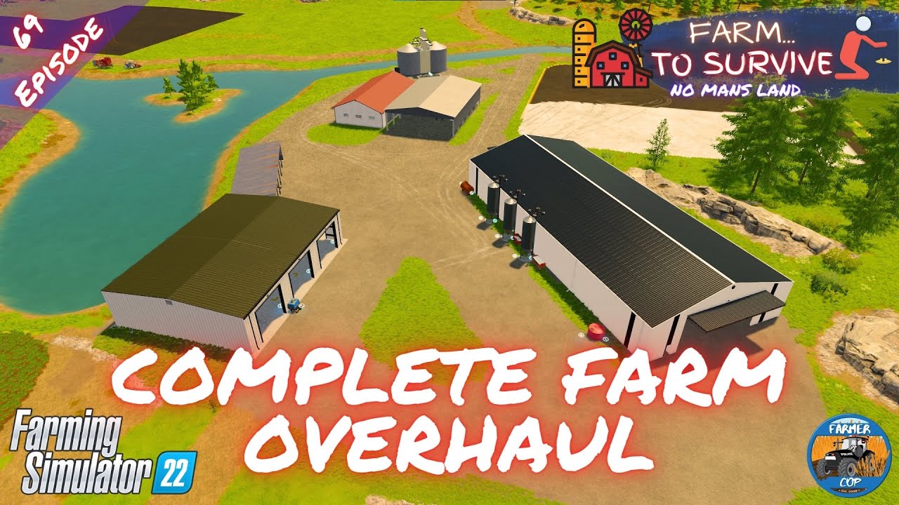 COMPLETE FARM OVERHAUL - No Mans Land - Episode 69 - Farming Simulator ...