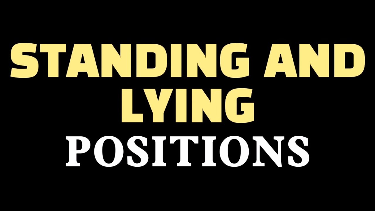 Basic Positions Where Most Exercises Begin (STANDING AND LYING ...