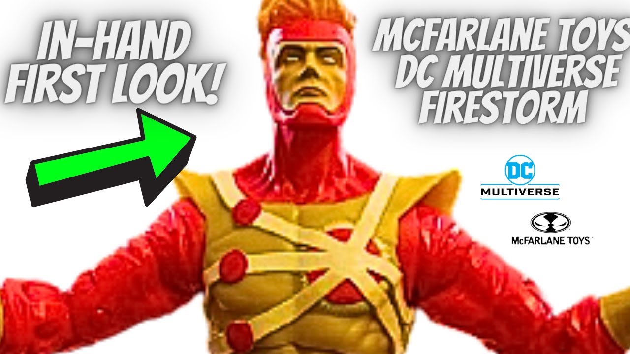 McFarlane Toys DC Multiverse Firestorm Figure - Get A Sneak Peek! - YouTube