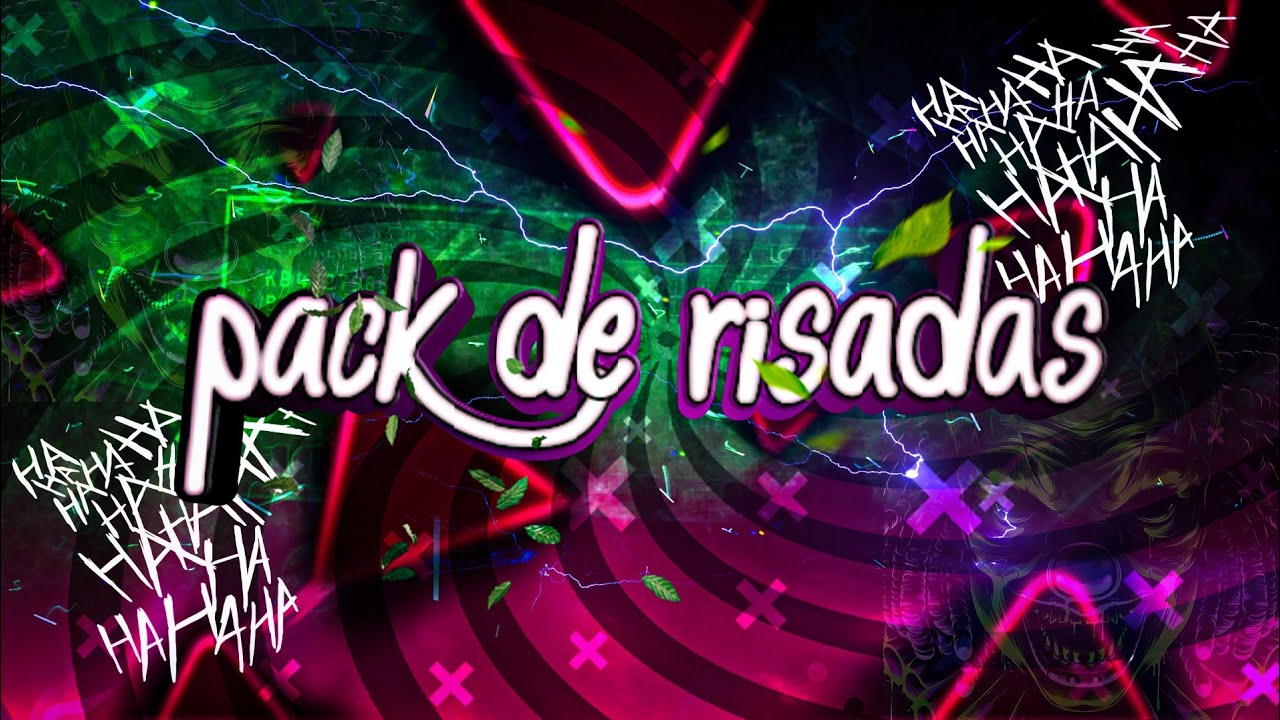 PACK DE RISADAS 2.0 - YouTube
