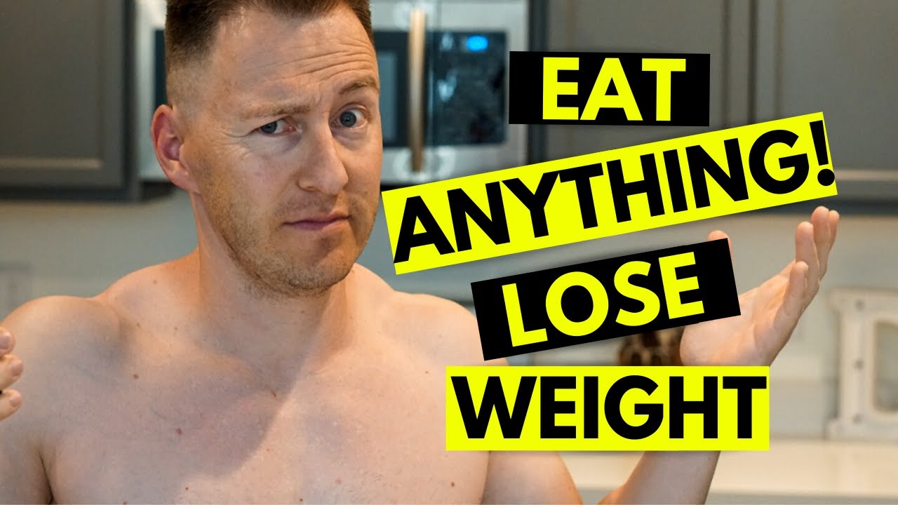 How to Eat Anything You Want and Still Lose Weight - YouTube