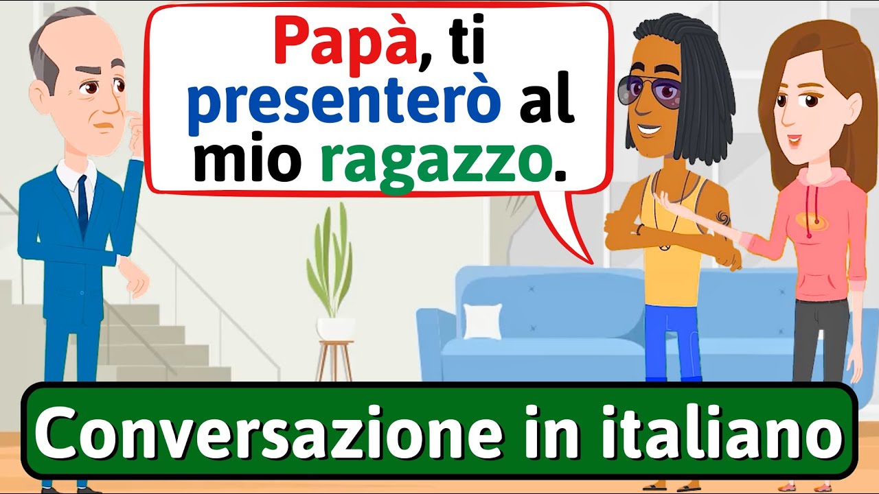 Conversazione in Italiano (Il ragazzo di mia figlia) | Impara l ...