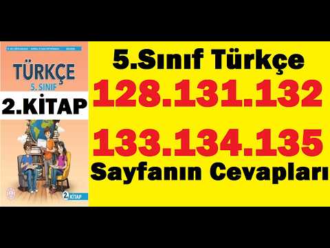 5.sınıf türkçe ders kitabı 2.kitap sayfa 128 131 132 133 134 135 cevapları pdf çözümleri meb yayın