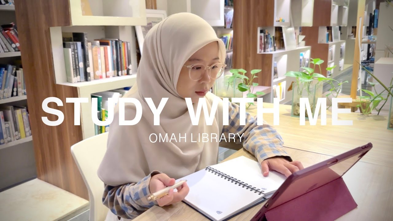 Belajar bareng di OMAH Library | Study With Me - YouTube