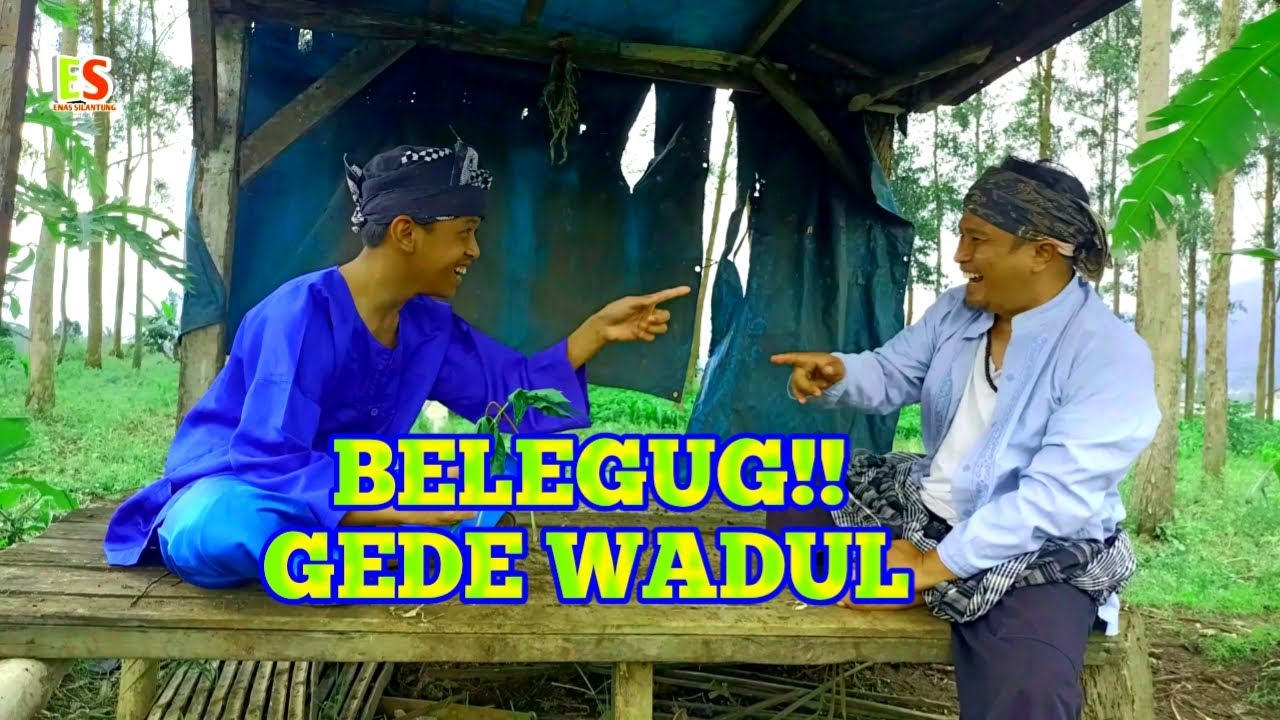 BELEGUG GEDE WADUL || SKETSA KOMEDI SUNDA - YouTube