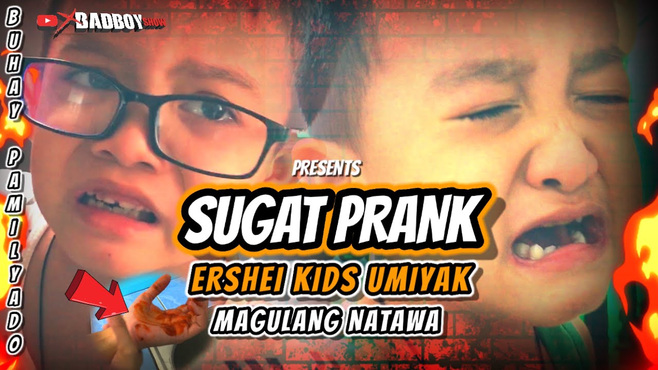 SUGAT PRANK 😂 ERSHEI KIDS 😂 LAUGHTRIP 😂😂😂 #xbadboyshow #ersheifamily ...