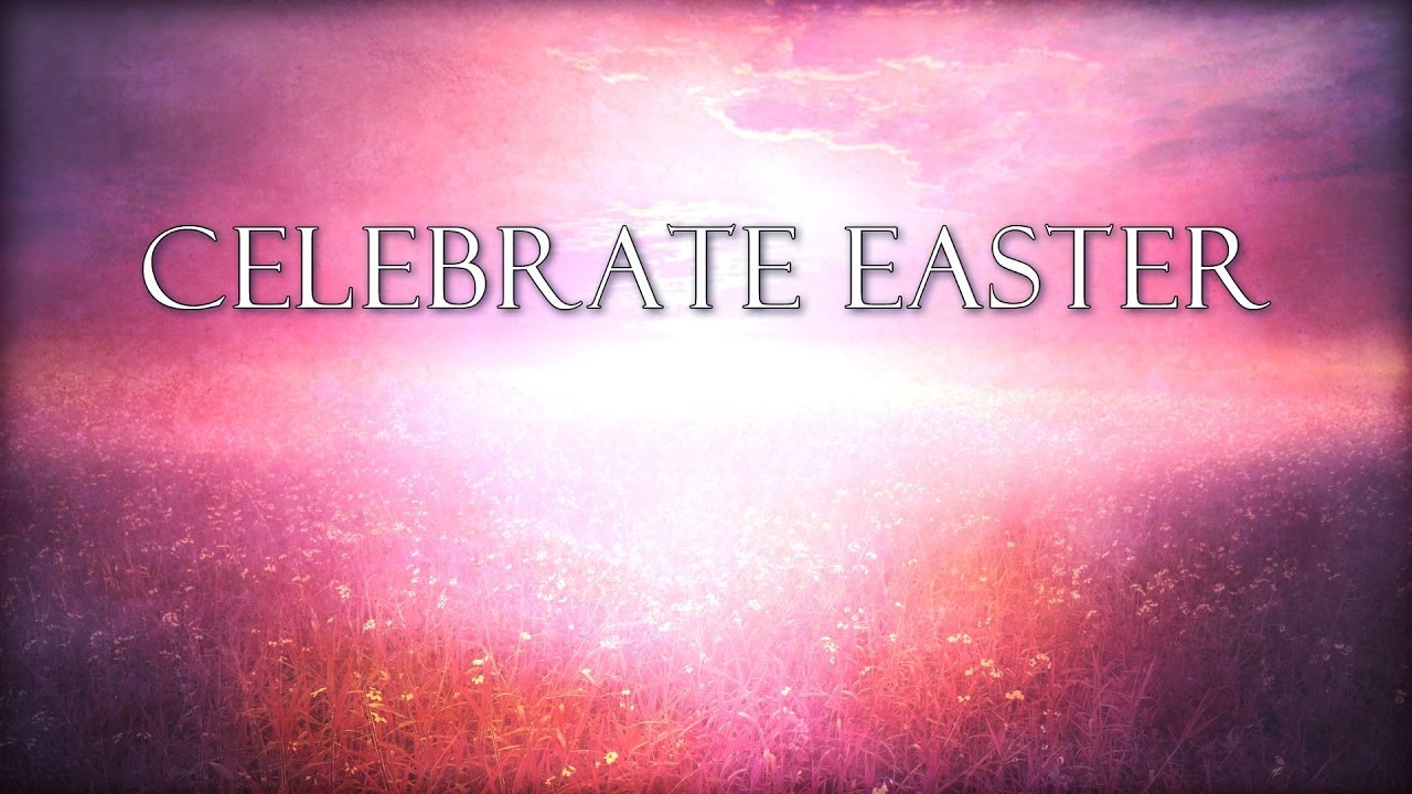 Celebrate Easter - Live Version - YouTube