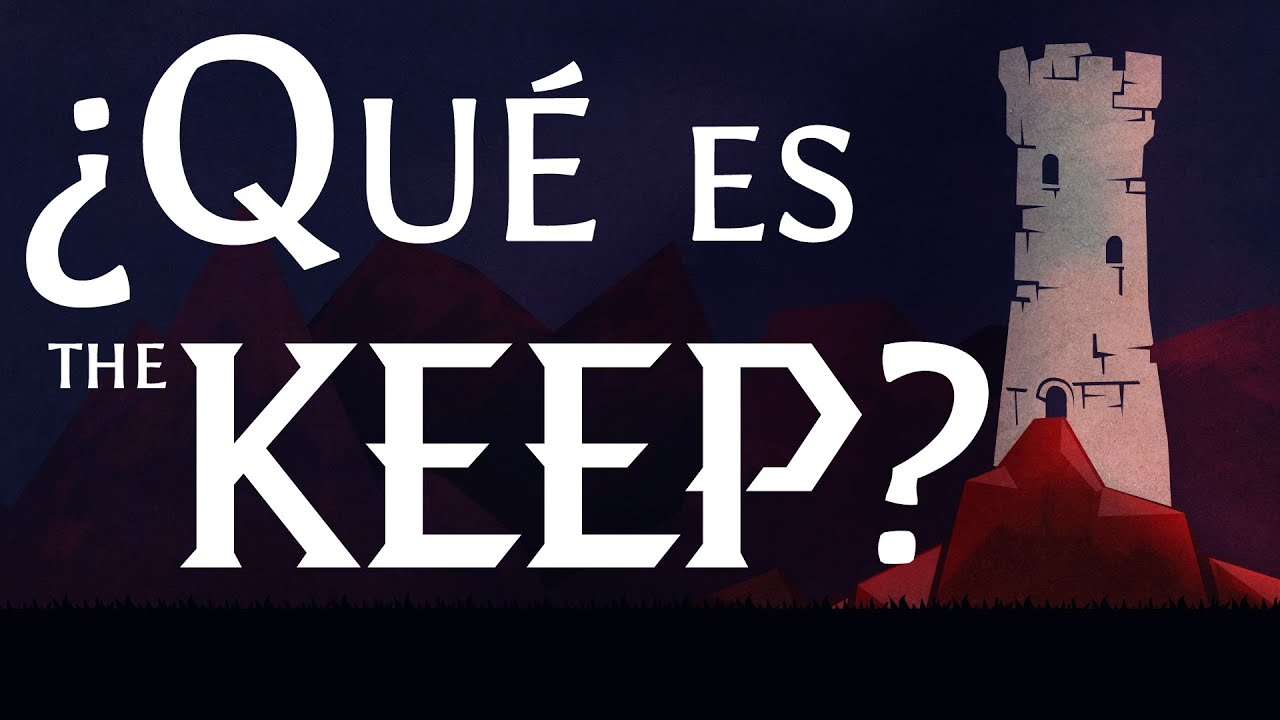 ¿Qué es The Keep? - YouTube