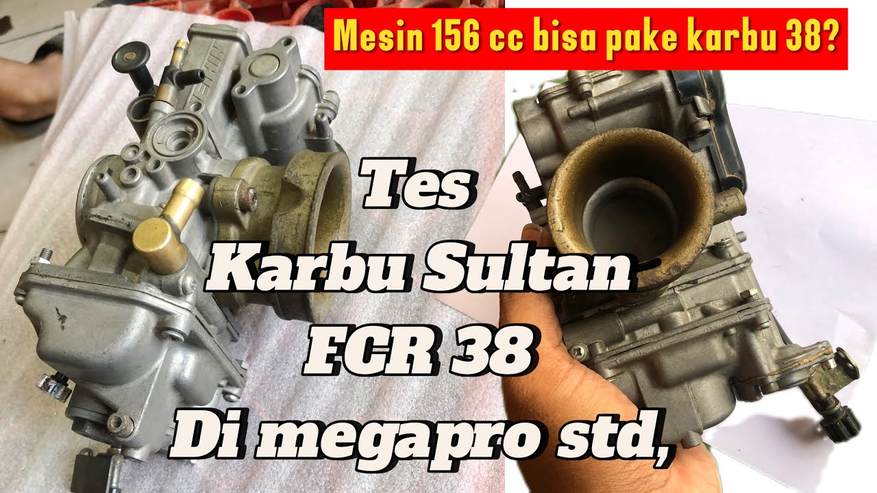 Test karbu sultan FCR 38 copotan Special engine 250cc di megapro std ...