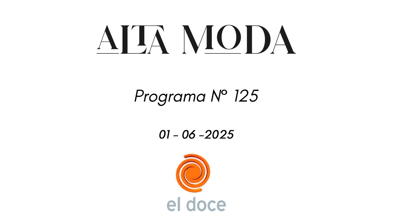 ALTA MODA PROGRAMA 125 01- 06 - 25 - YouTube