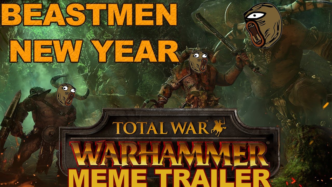 A BEASTMEN NEW YEAR (Call Of The Beastmen Meme Trailer) - YouTube