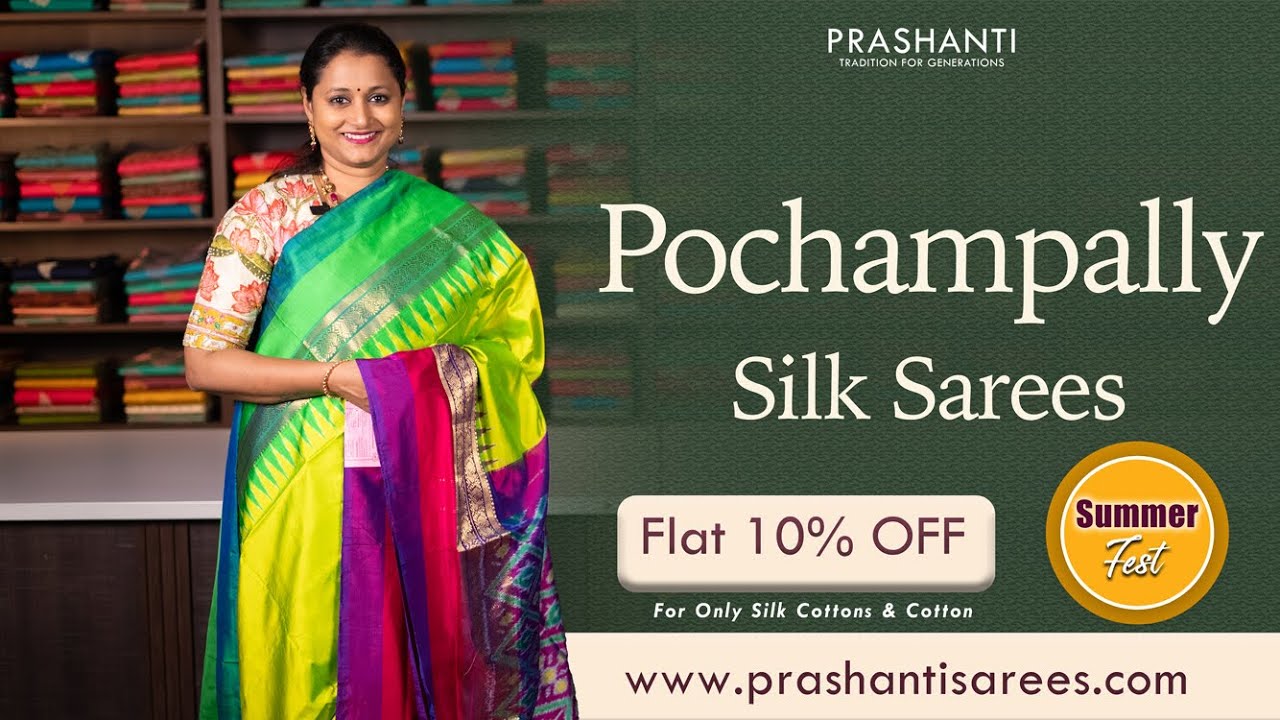 Pochampally Silk Sarees | Summer Fest | Flat 10% OFF | Prashanti | 11 May 24 - YouTube