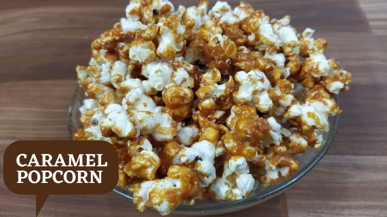 Popcorn | How to Make Simple Caramel Popcorn | Popcorn Recipe by ...