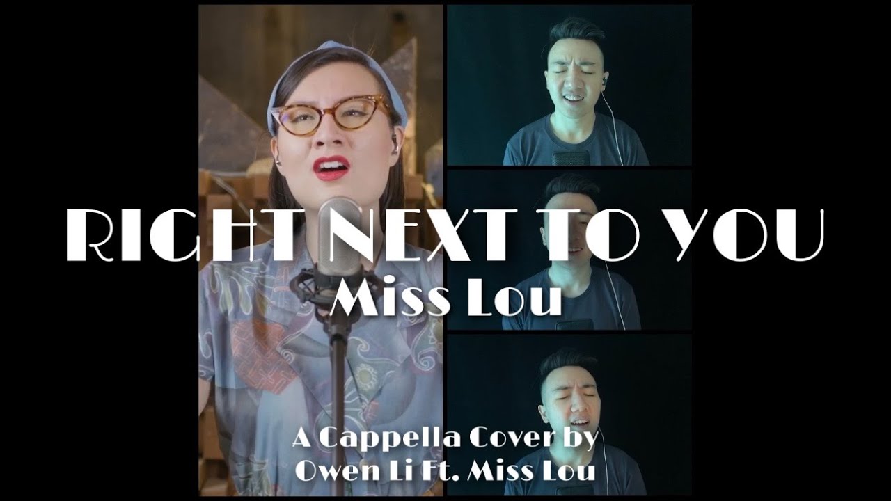 RIGHT NEXT TO YOU - MISS LOU (A CAPPELLA) Ft. Miss Lou - YouTube