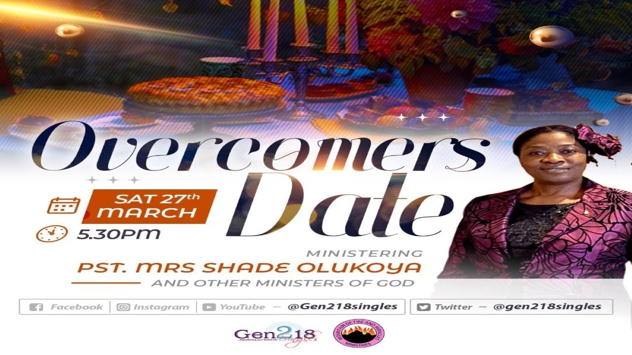Overcomers Date - Gen218 Singles (27-03-2021) | MINISTERING: Pastor ...