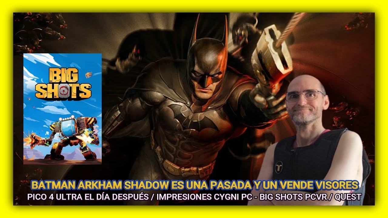 BATMAN ARKHAM SHADOW WOW / PICO 4 ULTRA / CYGNI PC / BIG SHOTS PCVR ...