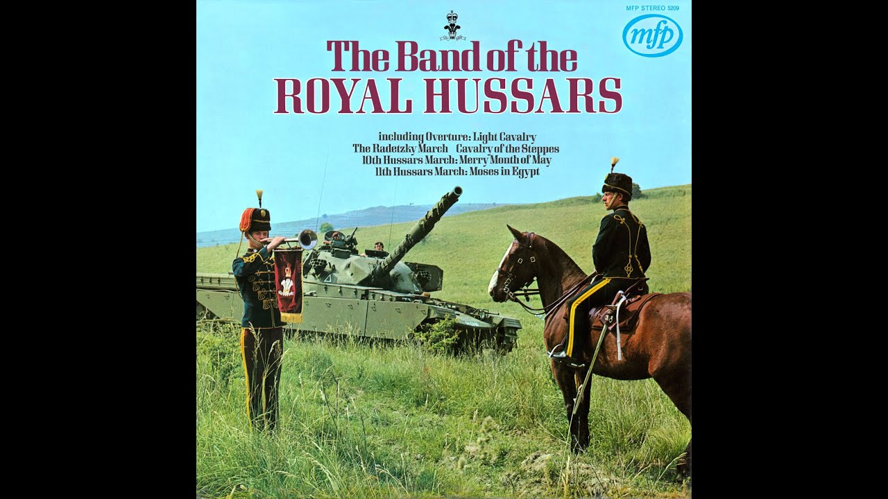 THE BAND OF THE ROYAL HUSSARS conducted by Bandmaster M. G. Lane - YouTube