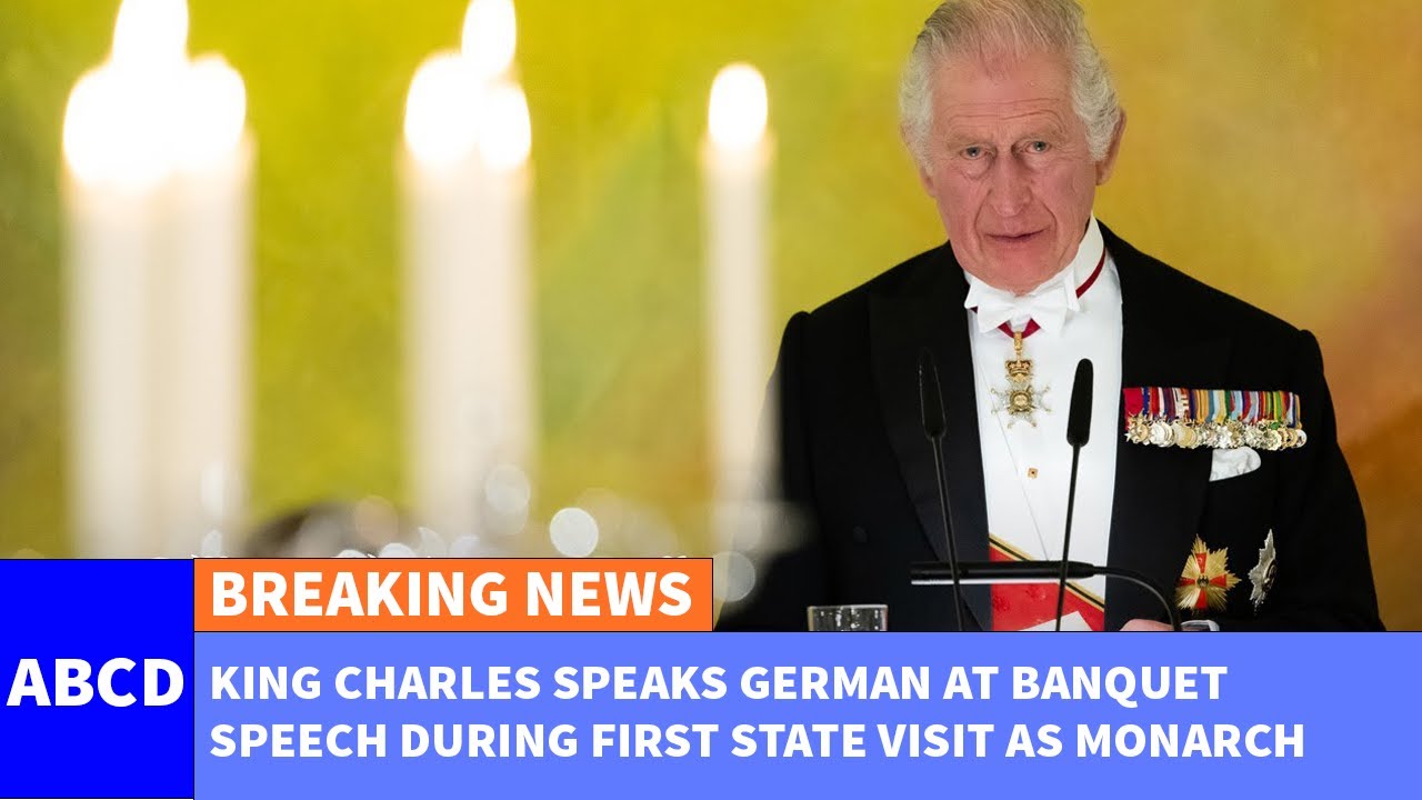 King Charles speaks German at banquet speech during first state visit ...