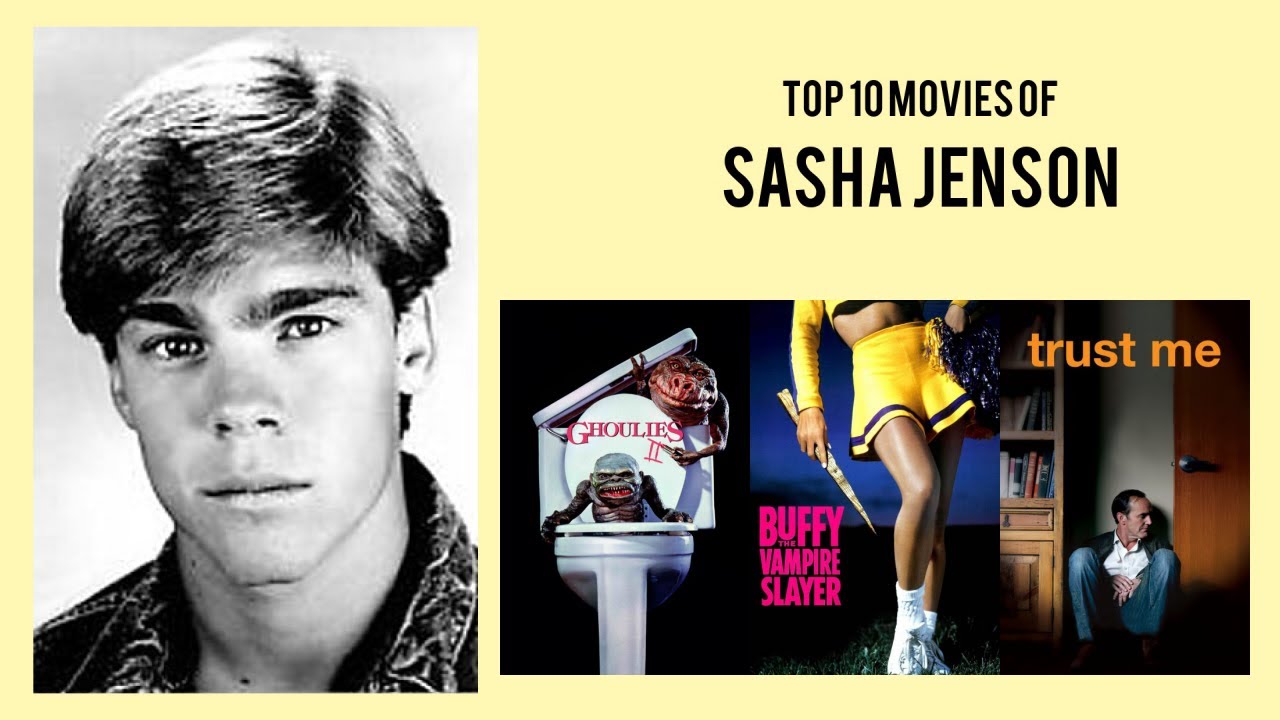 Sasha Jenson Top 10 Movies of Sasha Jenson| Best 10 Movies of Sasha ...