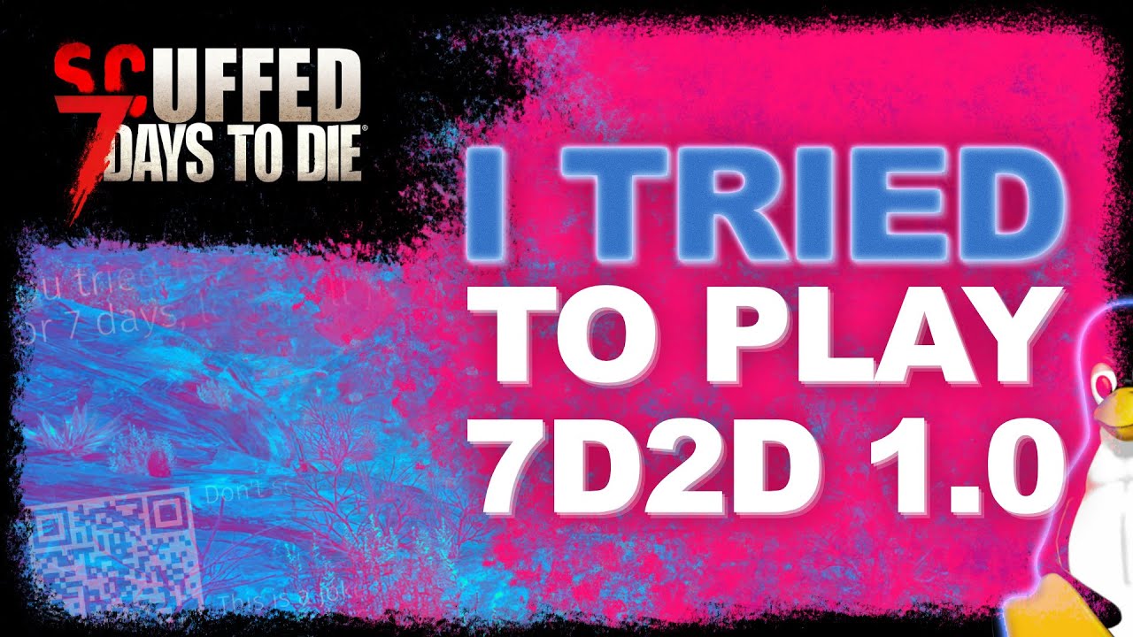 and nuked my PC for it | Scuffed 7D2D Ep.1 - YouTube