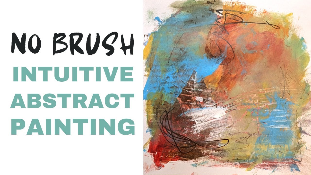 No Brush Art Prompt Intuitive Abstract Painting Challenge # ...