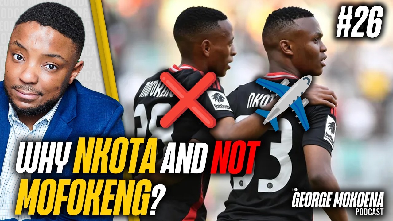 WILL MOFOKENG BE ABLE TO LEAVE ORLANDO PIRATES LIKE NKOTA? | George ...