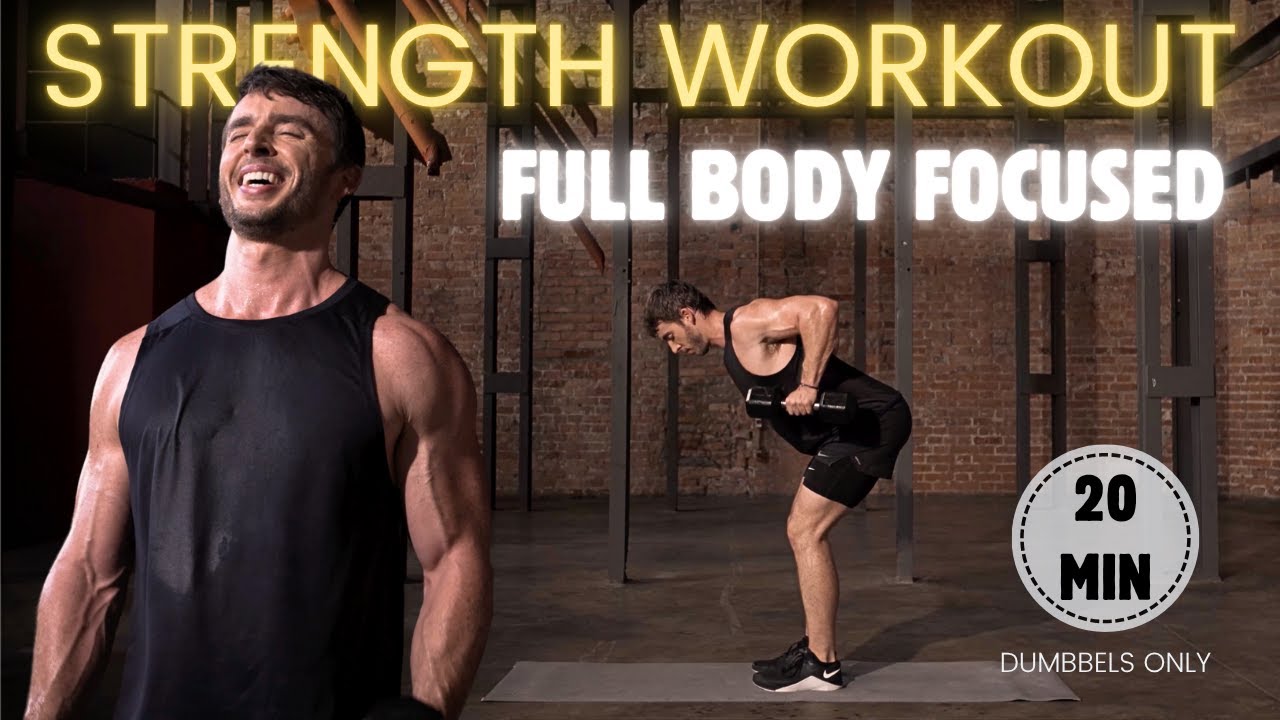 20 Min Full Body Strength Workout | Lower Body Push + Upper Body Pull ...