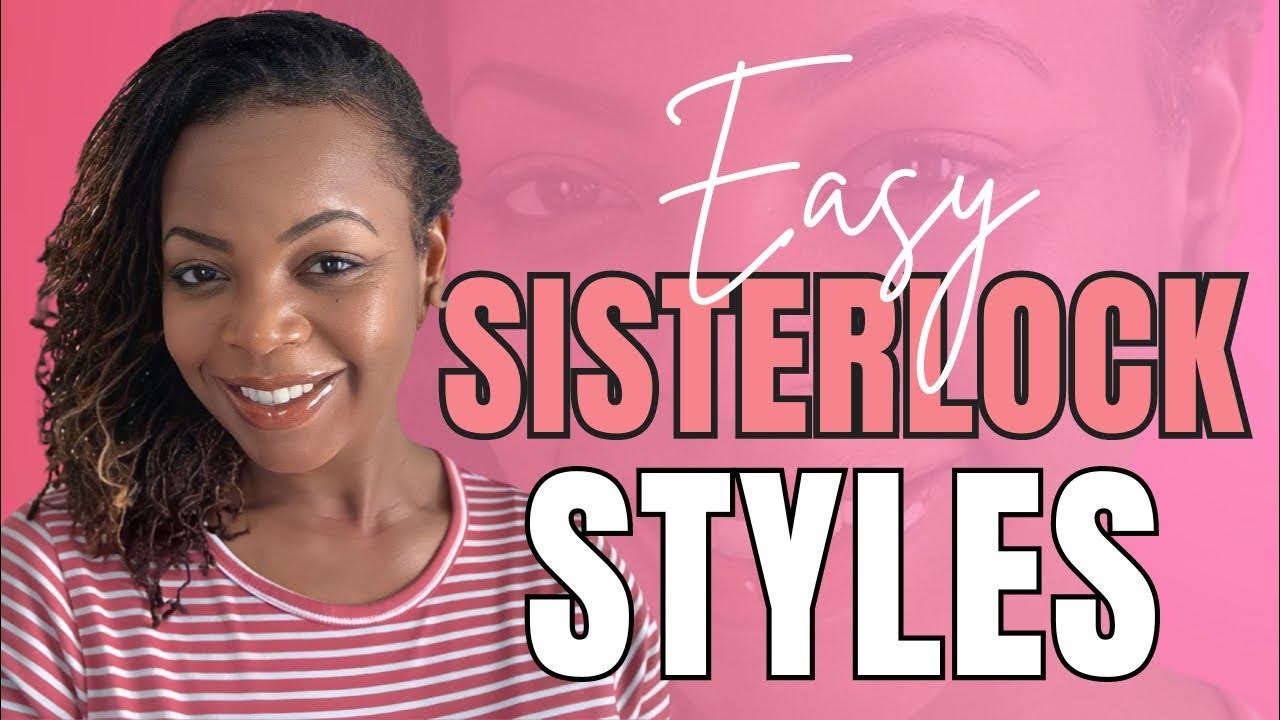 Quick Sisterlocks Hairstyles | Easy Lock Styles | How to Style Sisterlocks | Styles for Tiny ...