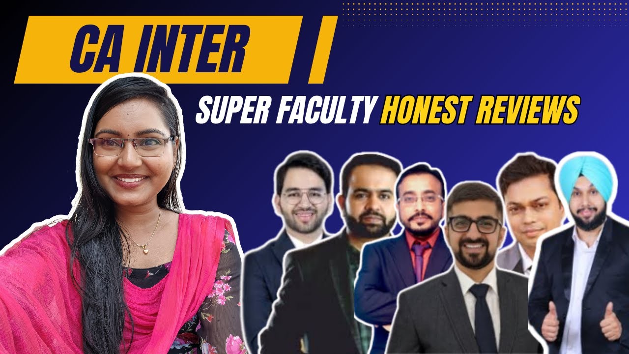 Best Teachers For CA Inter | My CA Intermediate Faculty | Honest Review ...
