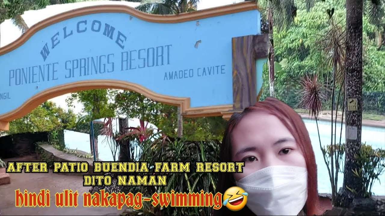 PONIENTE SPRINGS RESORT AMADEO CAVITE, WALANG GANAP NA PAGSWIMMING ULIT ...