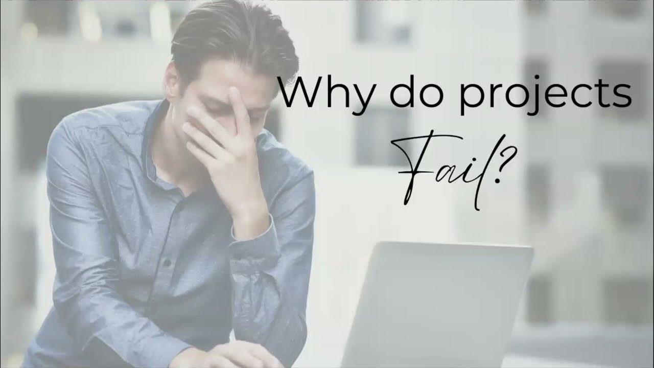 Why Do Projects Fail? - YouTube