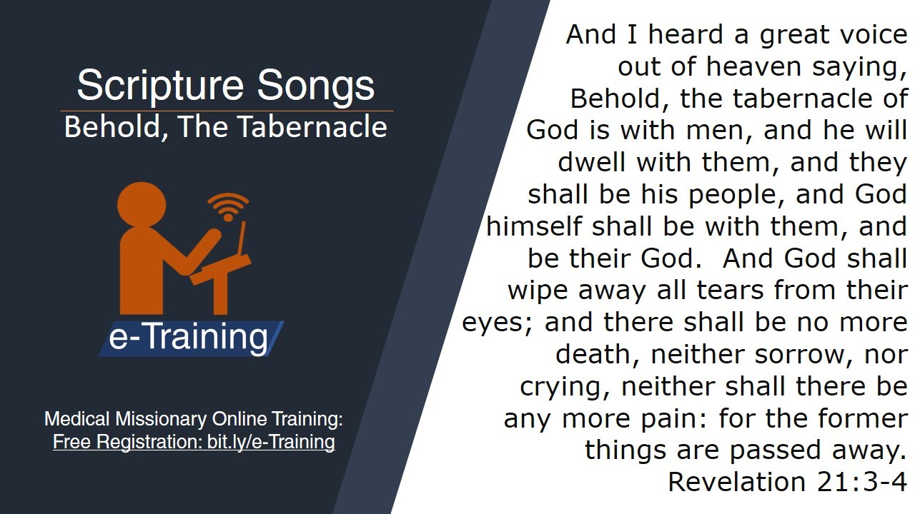 Behold, The Tabernacle | Revelation 21;3-4 | Scripture Songs | Medical ...