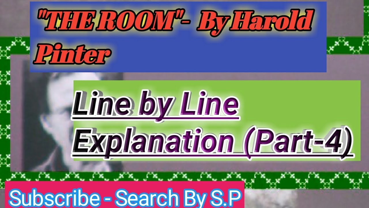 The Room By Harold Pinter| Line by Line Explanation of 'The Room'(Part ...
