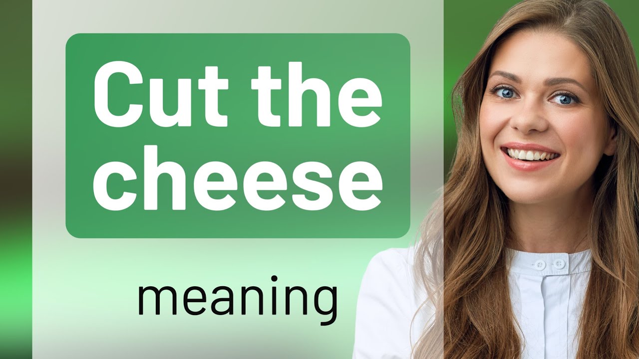 Understanding Idioms Cut The Cheese YouTube understanding-idioms-cut-the-cheese-youtube