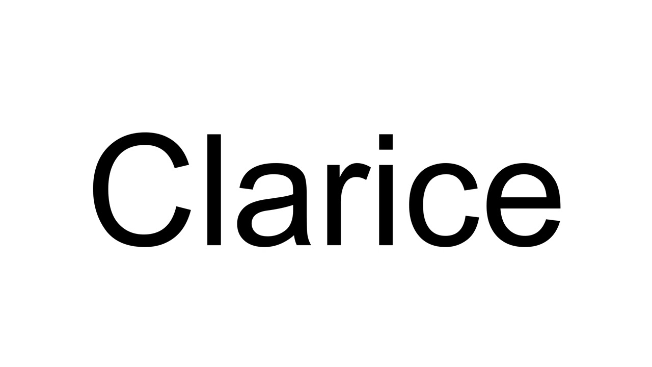 How to Pronounce Clarice (English) - YouTube