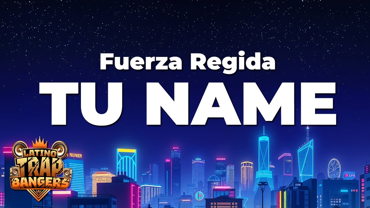 Fuerza Regida - TU NAME (Letra/Lyrics) - YouTube
