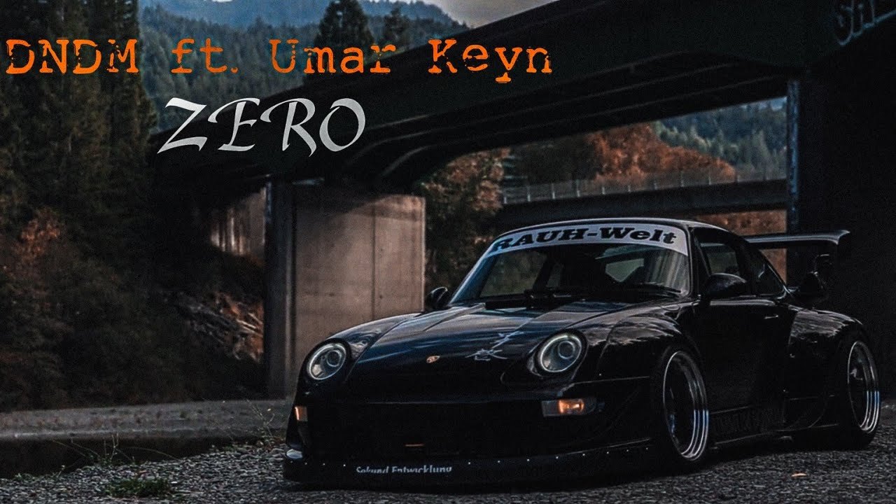 DNDM ft. Umar Keyn - ZERO | (VIDEO) 2025 - YouTube