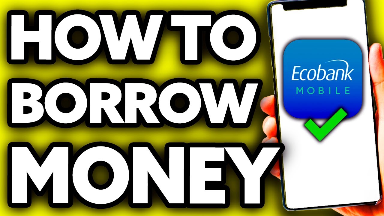 How To Borrow Money from Ecobank App (Very Easy!) - YouTube