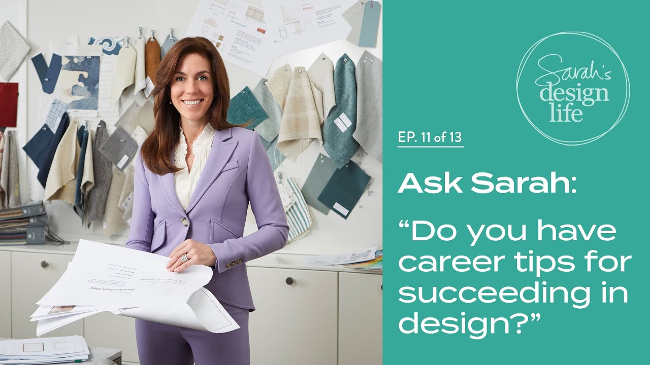 Ask Sarah: Starting a Career in Interior Design (Ep. 11) - YouTube
